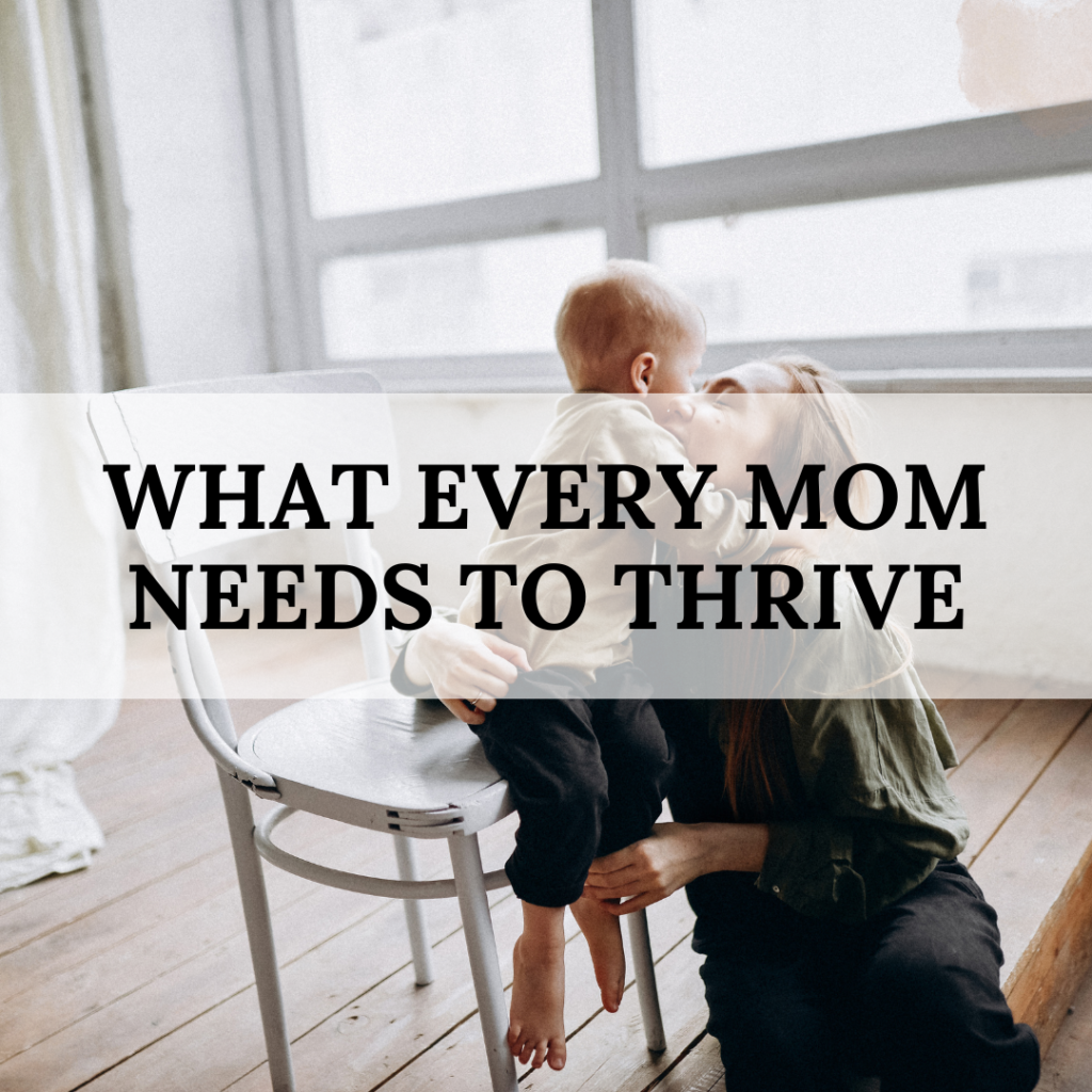 What Every Mom Needs to Thrive - Balanced with Babies
