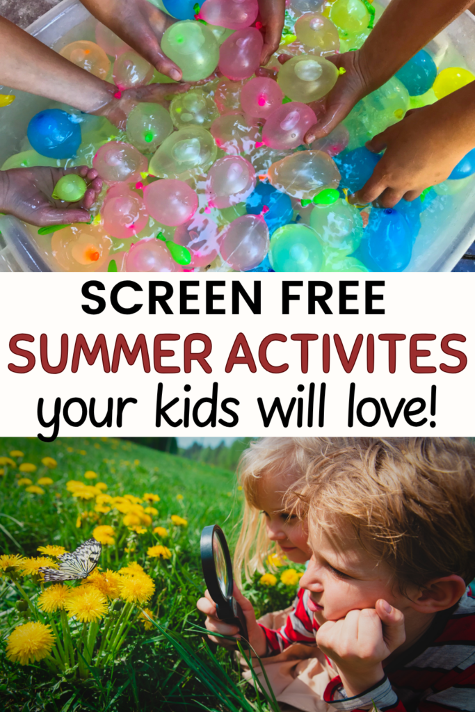 50 Screen-Free Summer Activities for Kids - Balanced with Babies